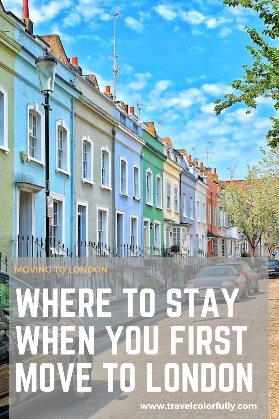 Where to Stay When You First Move to London - #travelcolorfully